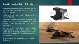 ELEMENTS OF PERMANENT WAY , rails, their use, types, significance etc | PPT