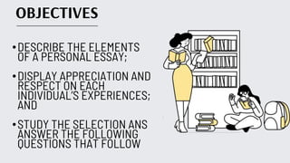 FEATURES/ELEMENTS OF PERSONAL ESSAY.pptx