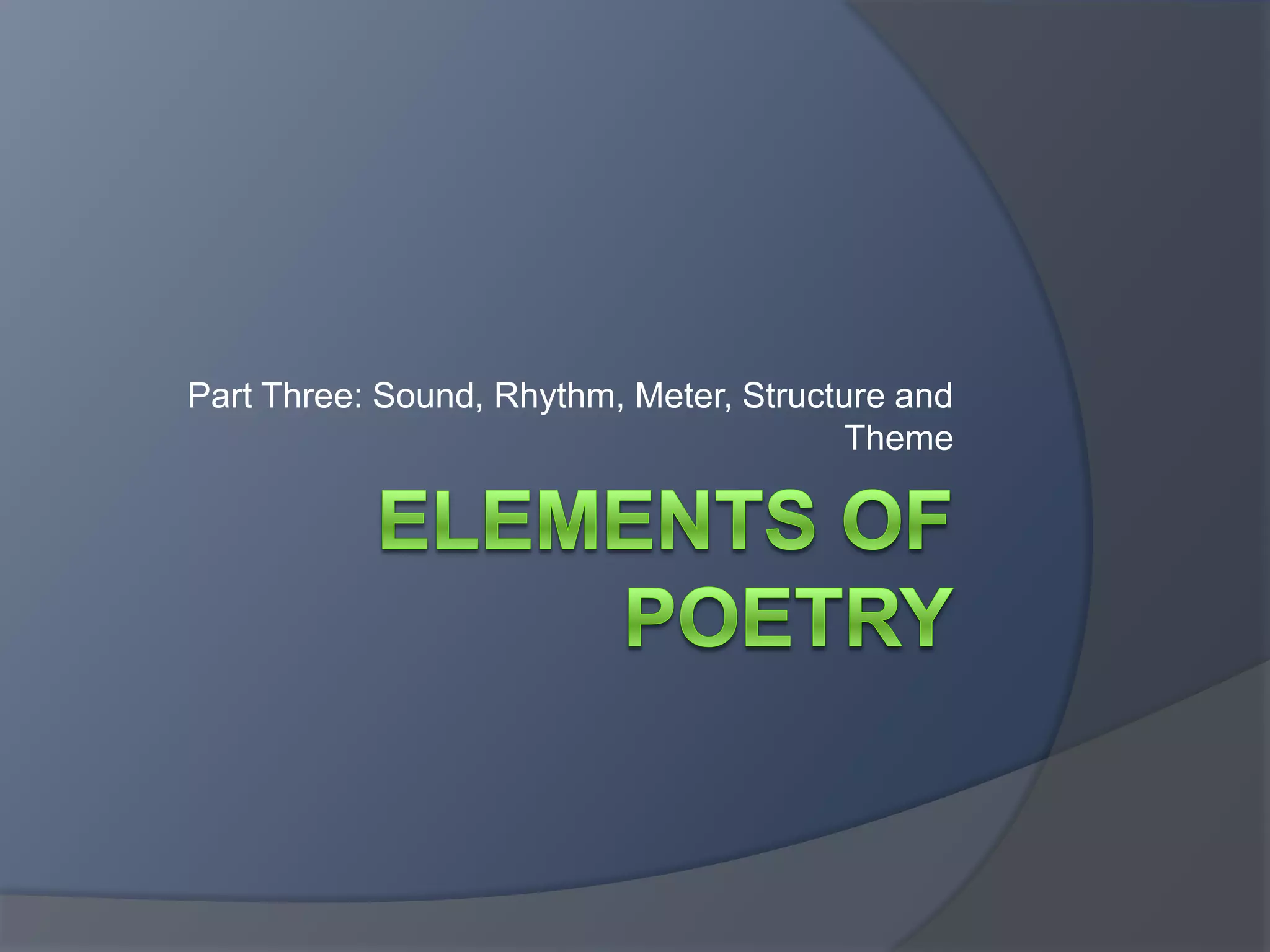 Elements Of Poetry Part 3 | PPTX | Poetry | Books and Literature
