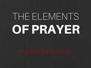The Elements of Prayer | PDF