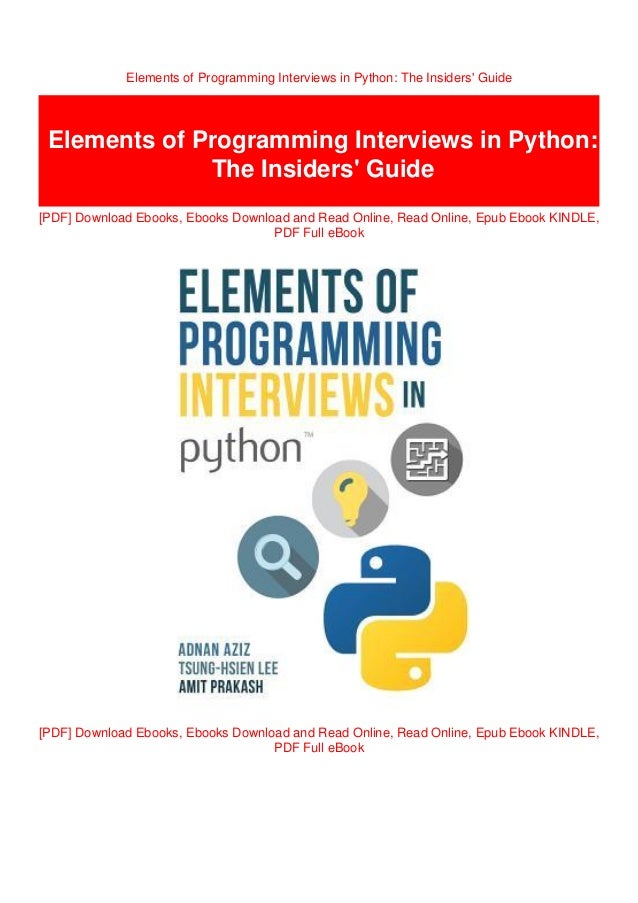 Elements Of Programming Interviews In Python The Insiders Guide elements-of-programming-interviews-in-python-the-insiders-guide