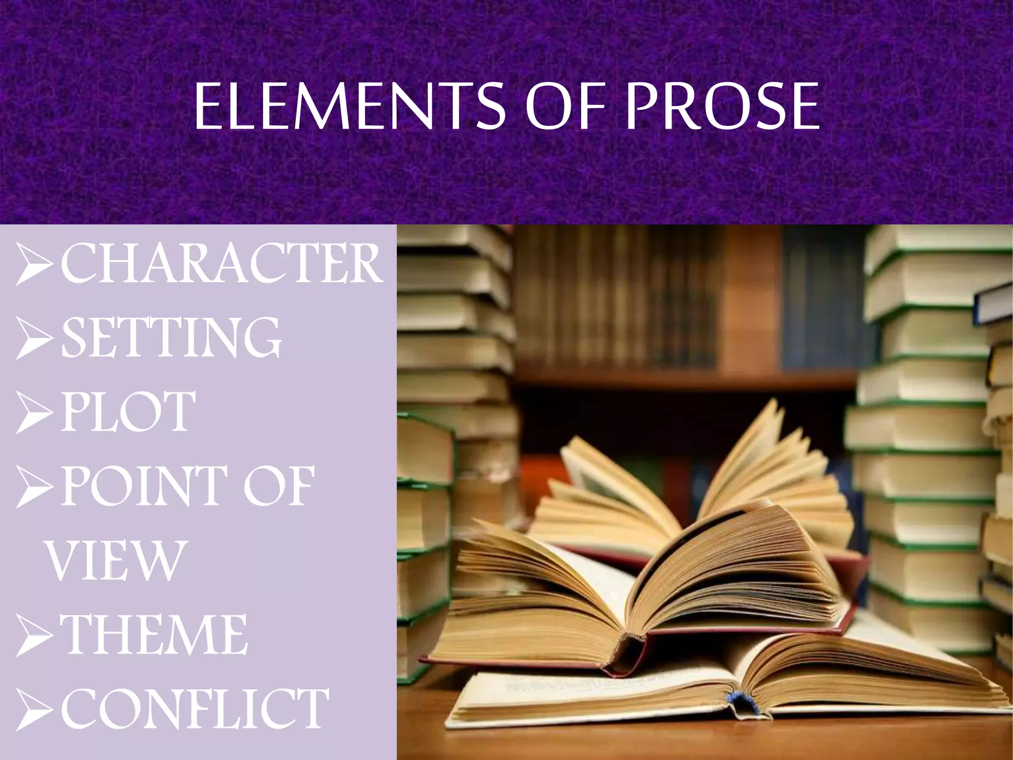 Elements of prose | PPTX