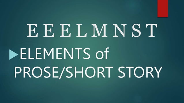 ELEMENTS of PROSE.pptx