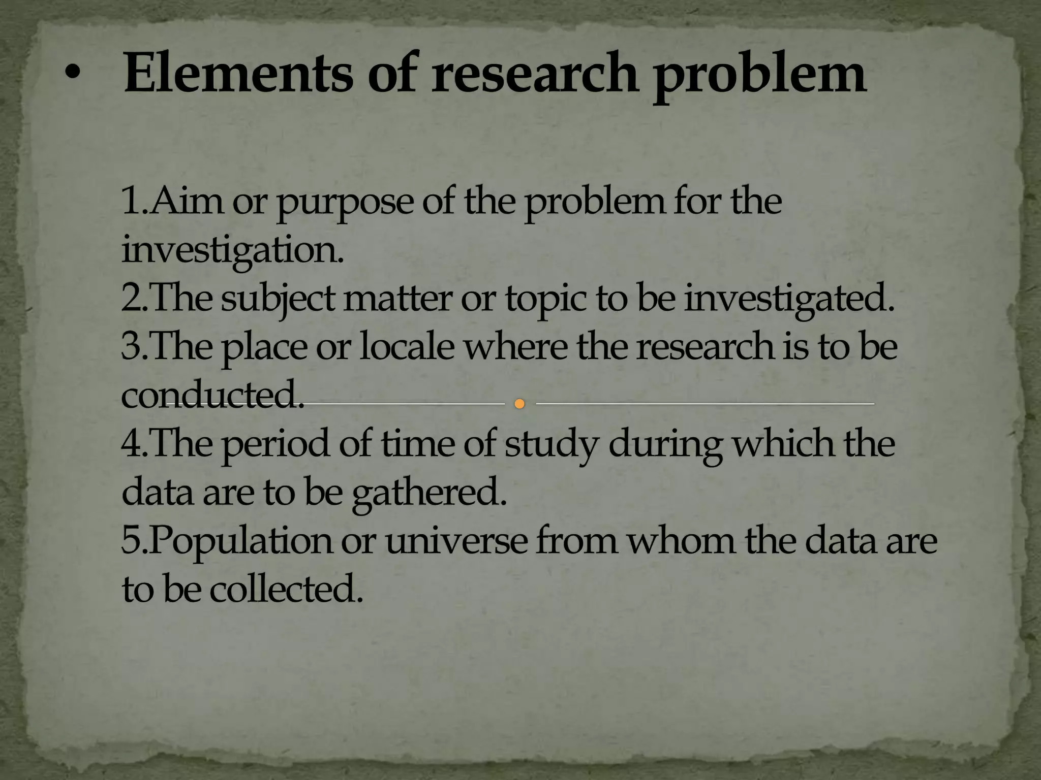 Elements of research problem | PPTX