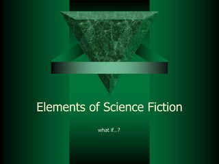 Elements of Science Fiction | PPSX