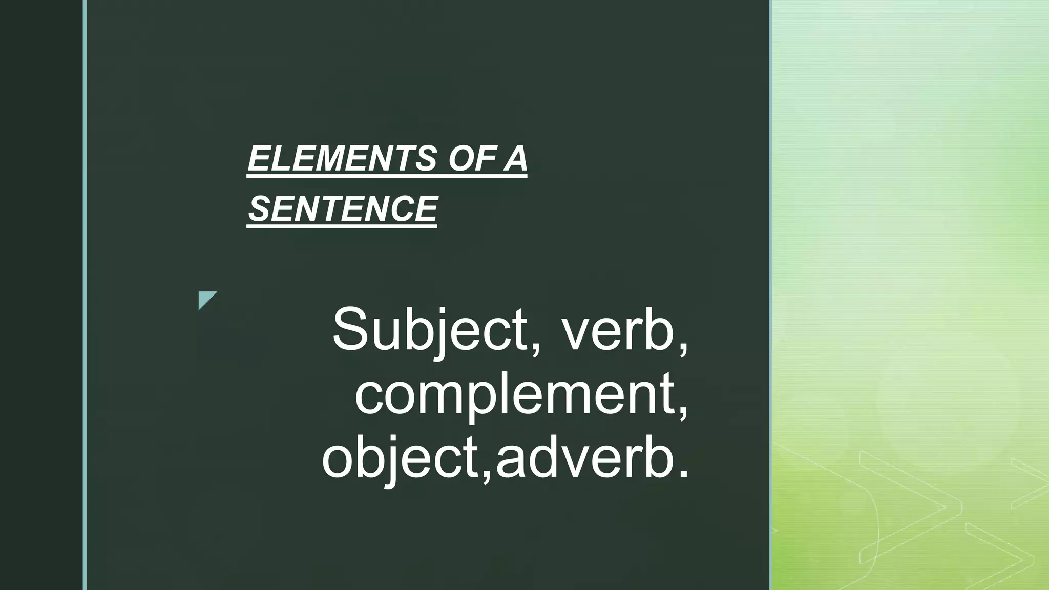 elements of sentence.pptx | Programming Languages | Computing