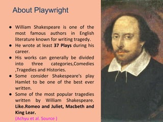 Elements of Shakespearean Tragedy with refference to his famous works .pptx