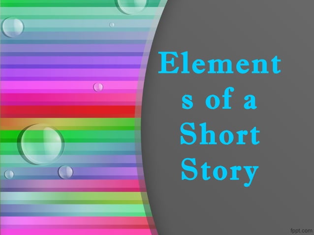 Elements of short story | PPT | Drama | Genres
