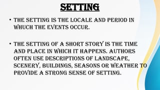 ELEMENTS OF SHORT STORY Power Point Presentation | PPT