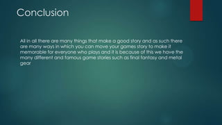 Elements of storytelling for games | PPTX