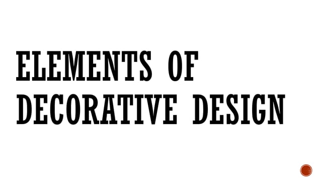 ELEMENTS OF STRUCTURAL-DECORATIVE-KINDS OF DECORATIVE.pptx