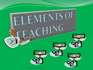 Elements of teaching | PPTX | Professional School | Postgraduate Education
