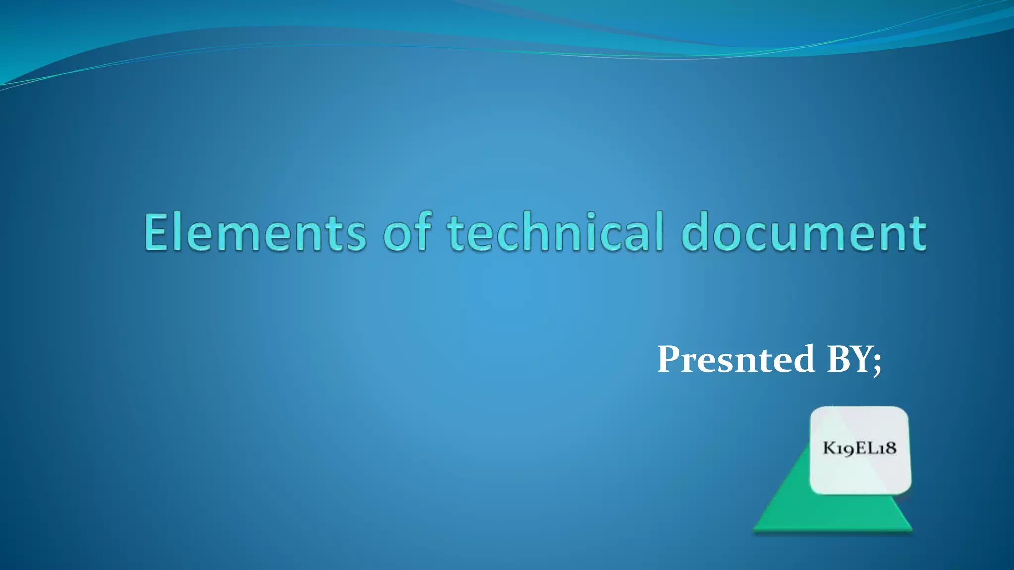 Elements of technical document | PPTX