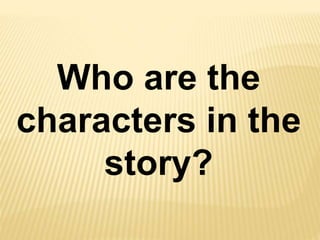 Elements of the story | PPTX