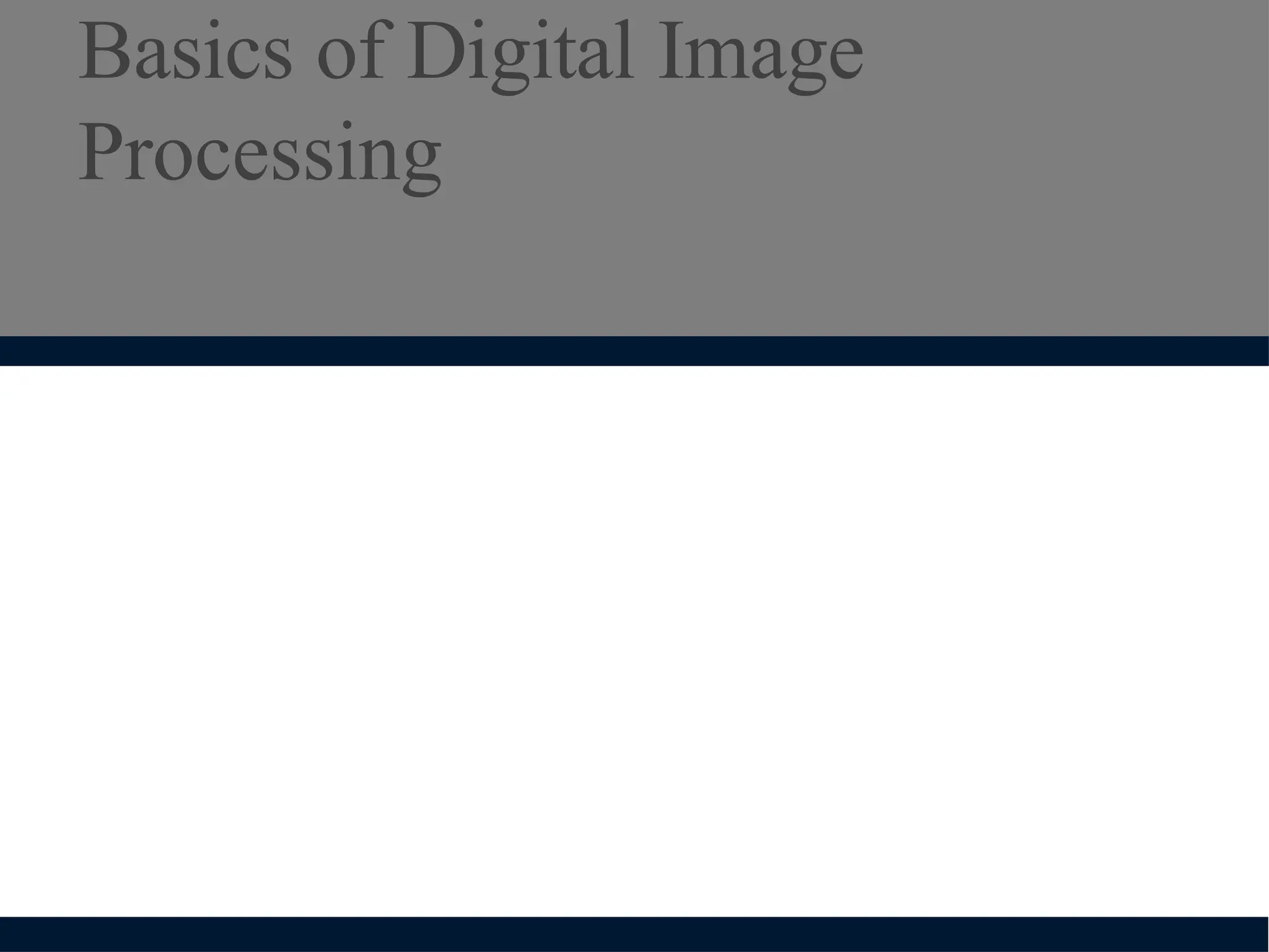 Elements of visual perception in digital image processing | PPTX