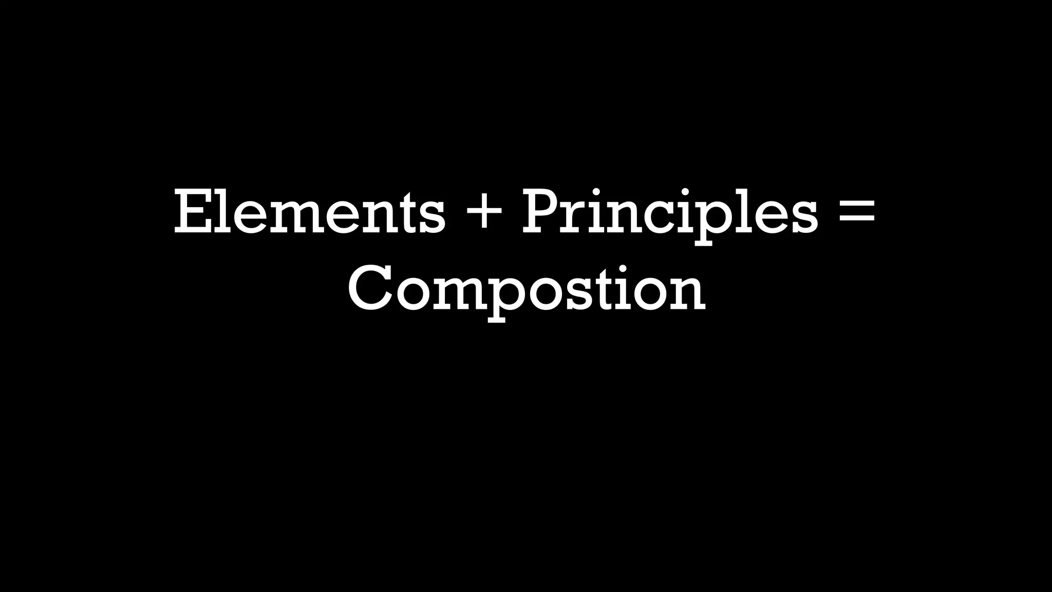 Elements + principles = composition | PDF