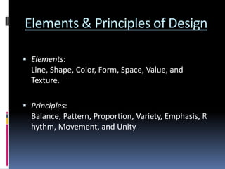 Elements & Principles Of Art | PPTX