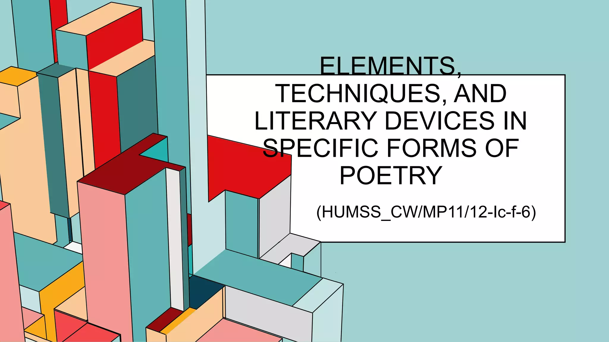 Elements, Techniques, and Literary Devices in Poetry | PPTX | Poetry ...