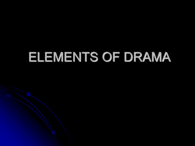 elements of drama.ppt