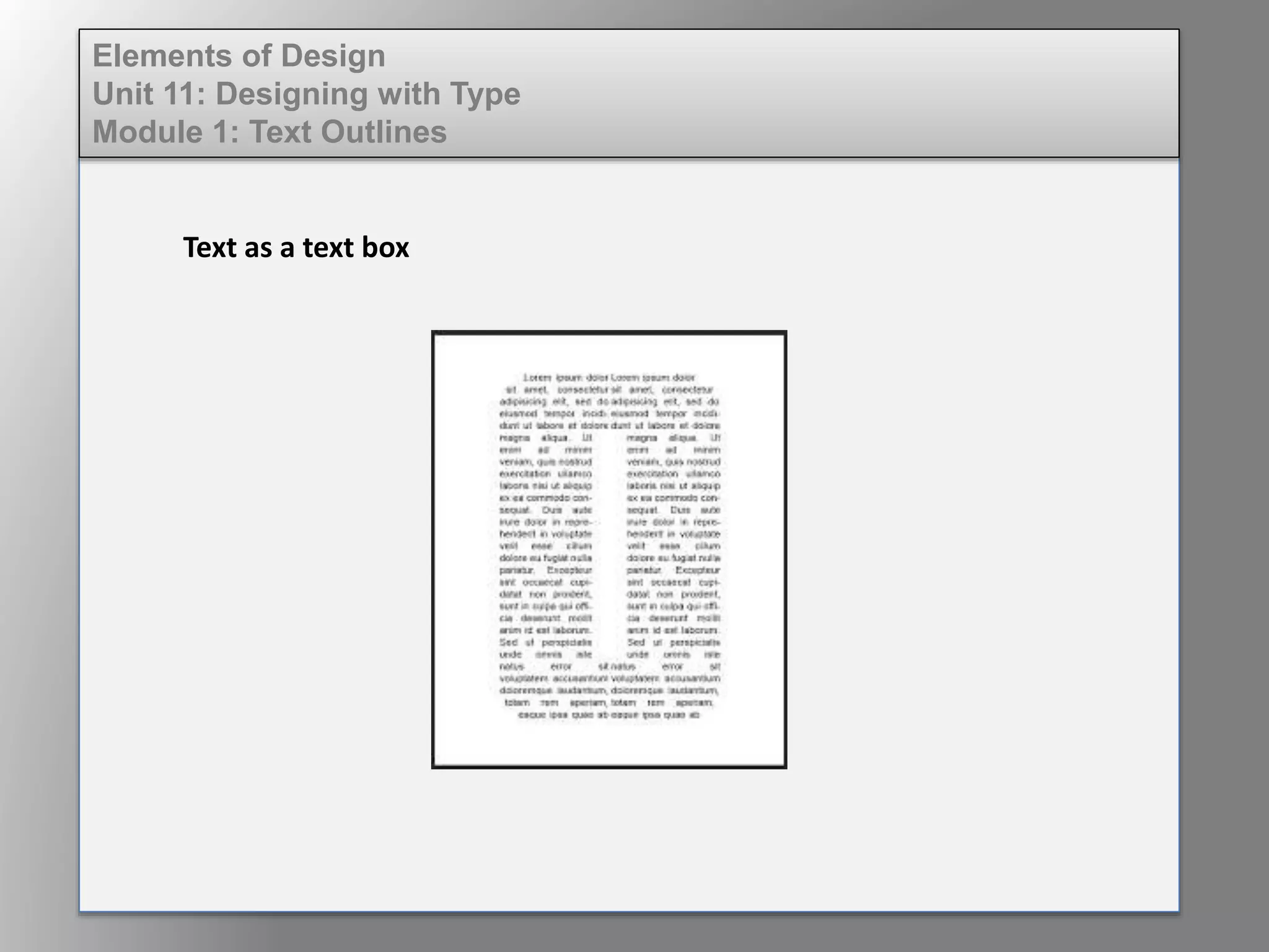 Elem of design unit 11 module 1 text outlines | PPTX