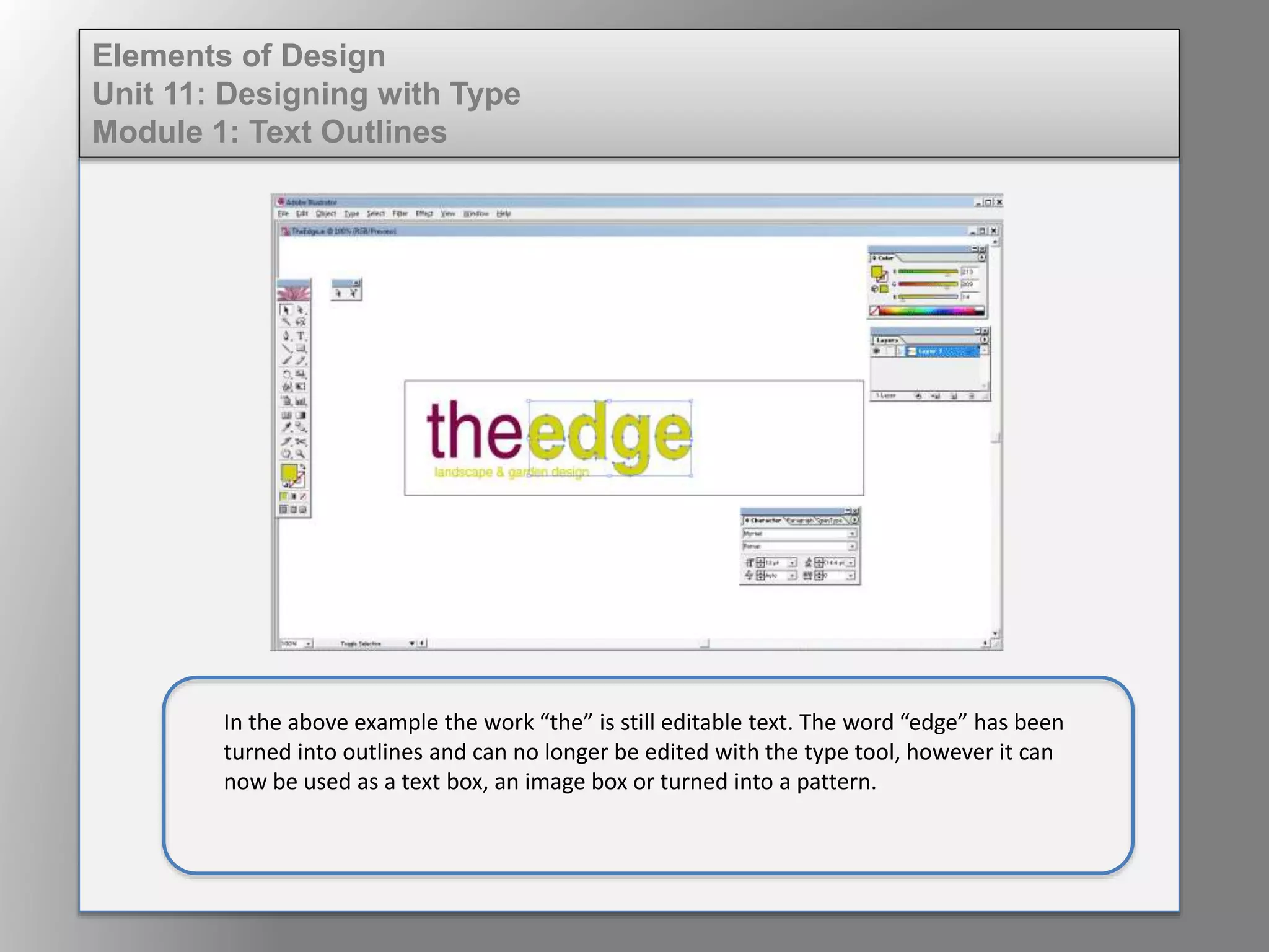 Elem of design unit 11 module 1 text outlines | PPTX