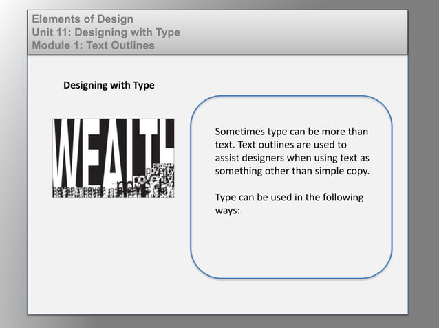 Elem of design unit 11 module 1 text outlines | PPTX