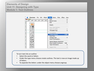 Elem of design unit 11 module 1 text outlines | PPTX