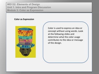 Elem of design unit 1 module 3 color as expression | PPT