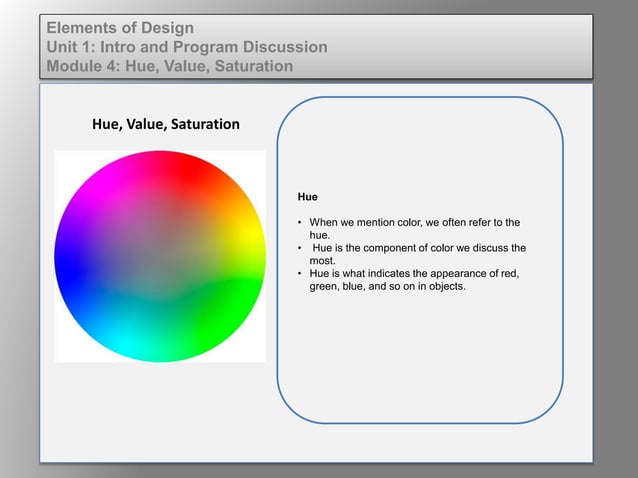 Elem of design unit 1 module 4 hue, value, saturation | PPT