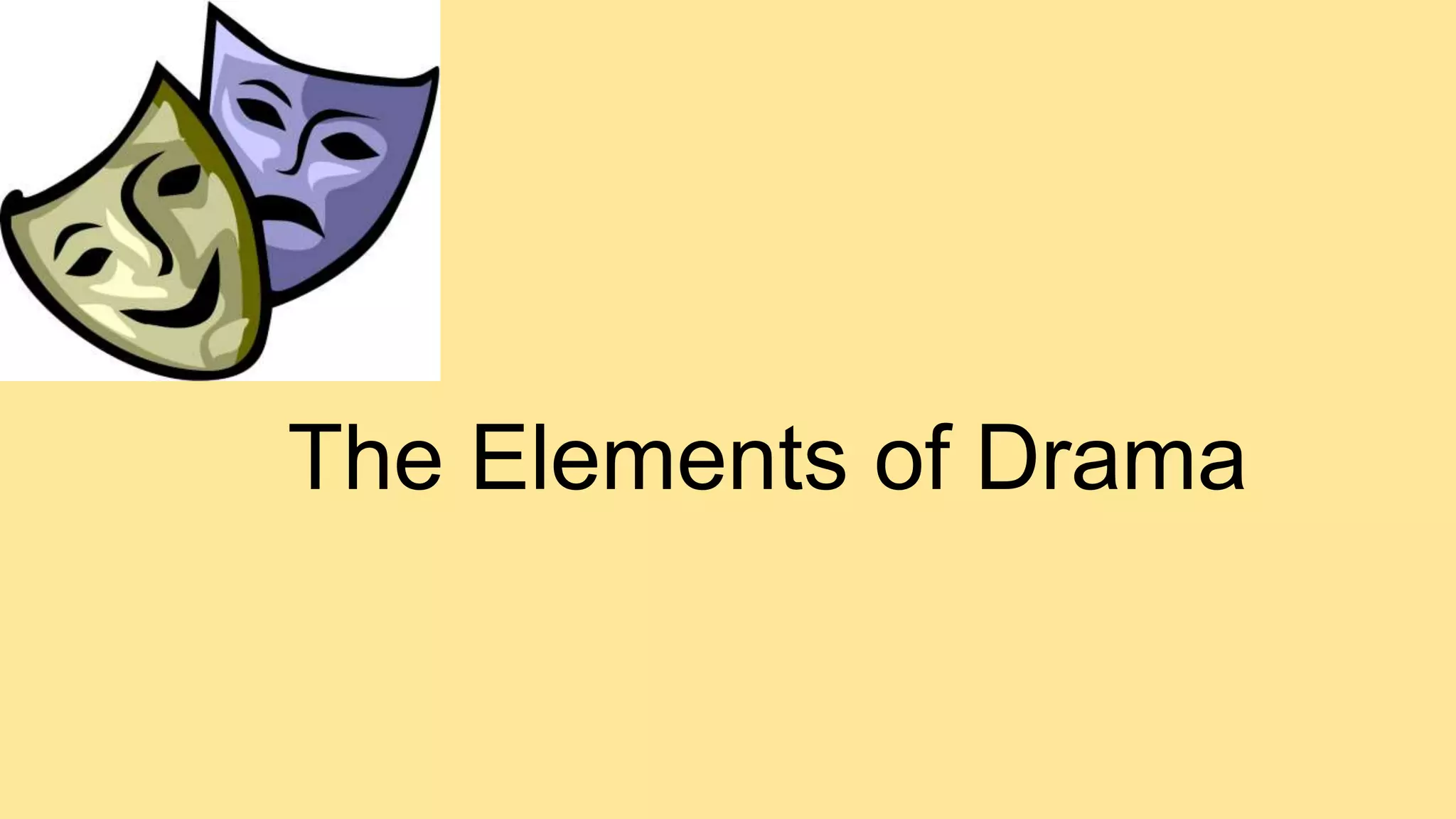 Elements of drama | PPTX
