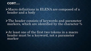 Elena Macro Processor | PPTX | Programming Languages | Computing