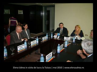 Elena Udrea in vizita de lucru la Tulcea | PPT