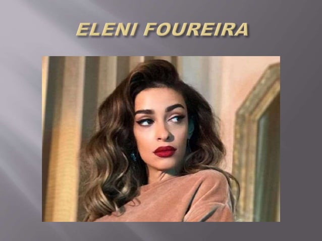 Eleni Foureira | PPT