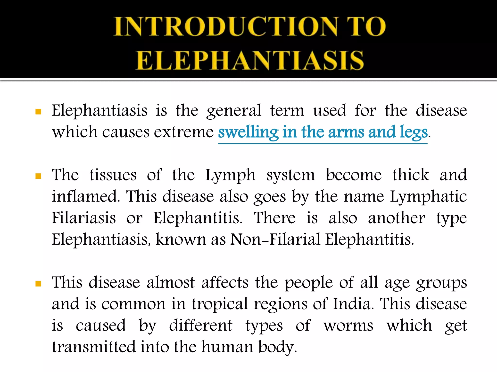 Elephantiasis : causes, symptoms, diagnosis and treatment | PPTX