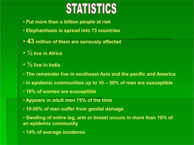 Elephantiasis presentation1 | PPSX | Infectious Diseases | Diseases and Conditions