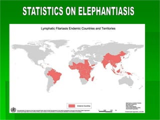 Elephantiasis presentation1 | PPSX