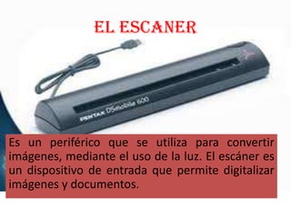 El escáner | PPTX