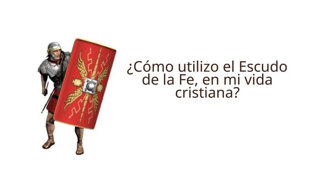 EL ESCUDO DE LA FE instituto biblico.pptx