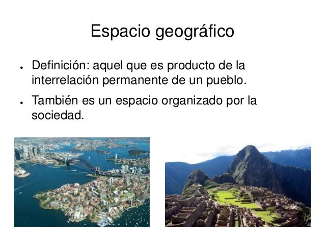 Espacio Geográfico: Qué Es, Características Y Tipos – SAIK