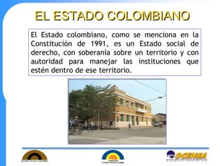 el estado colombiano y su organizacion.ppt