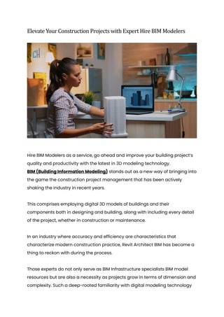 Elevate Your Construction Projects with Expert Hire BIM Modelers. | PDF