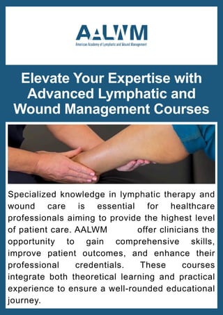 Elevate Your Expertise with Advanced Lymphatic and Wound Management ...