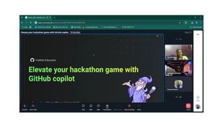 Elevate your hackathon game with GitHub copilot.pptx