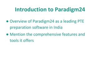 Elevate Your PTE Scores with Paradigm24: A Comprehensive Review | PPTX