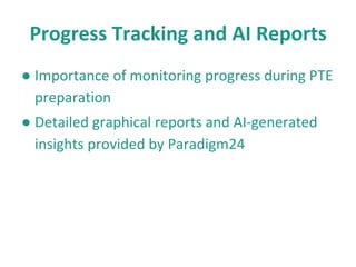 Elevate Your PTE Scores with Paradigm24: A Comprehensive Review | PPT