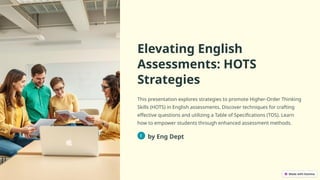 Elevating-English-Assessments-HOTS-Strategies.pptx