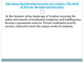 Elevating Residential Security in London.pptx | Home Security | Home ...