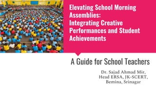 Elevating School Morning Assemblies.pptx