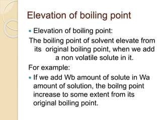 Elevation of boiling point | PPTX