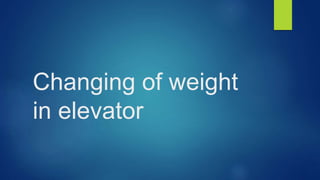 Elevator | PPTX | Physics | Science